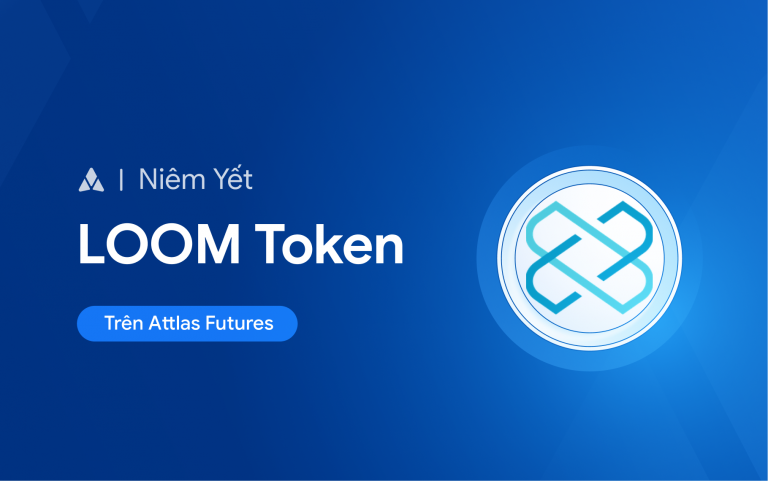 Niêm yết LOOM Token trên Attlas Futures - ATX Blog
